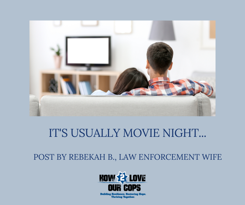 It's Usually Movie Night - How 2 Love Our Cops