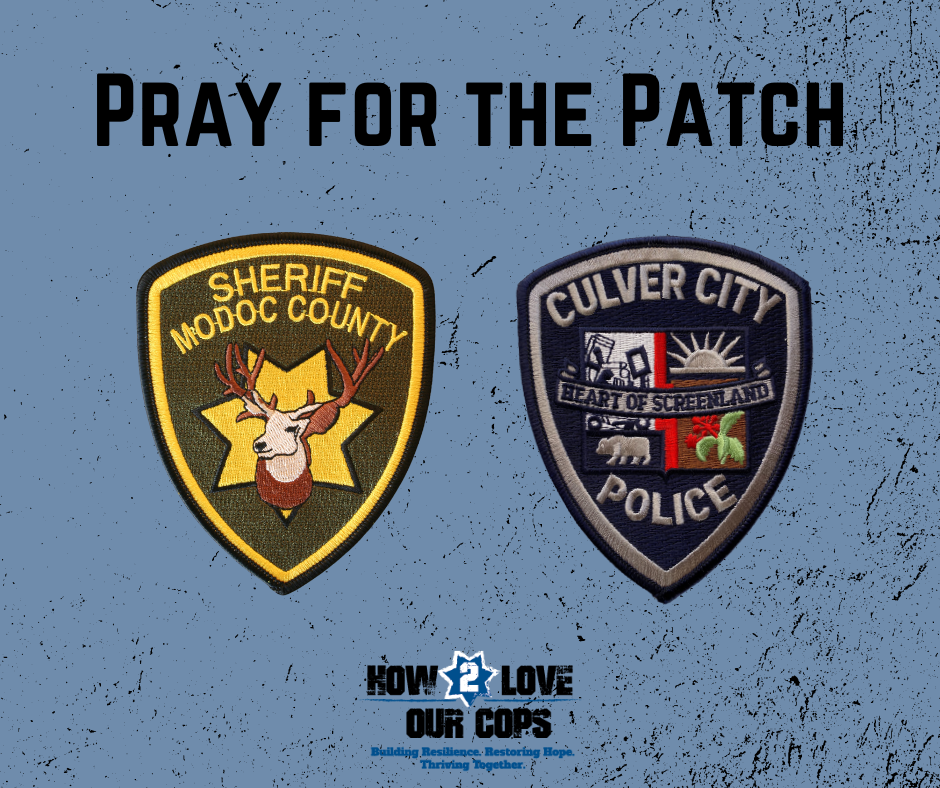 Pray for the Patch- Modoc County and Culver City PD - How 2 Love Our Cops