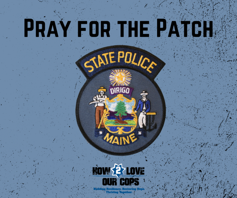 Pray for the Patch- Maine State Police - How 2 Love Our Cops